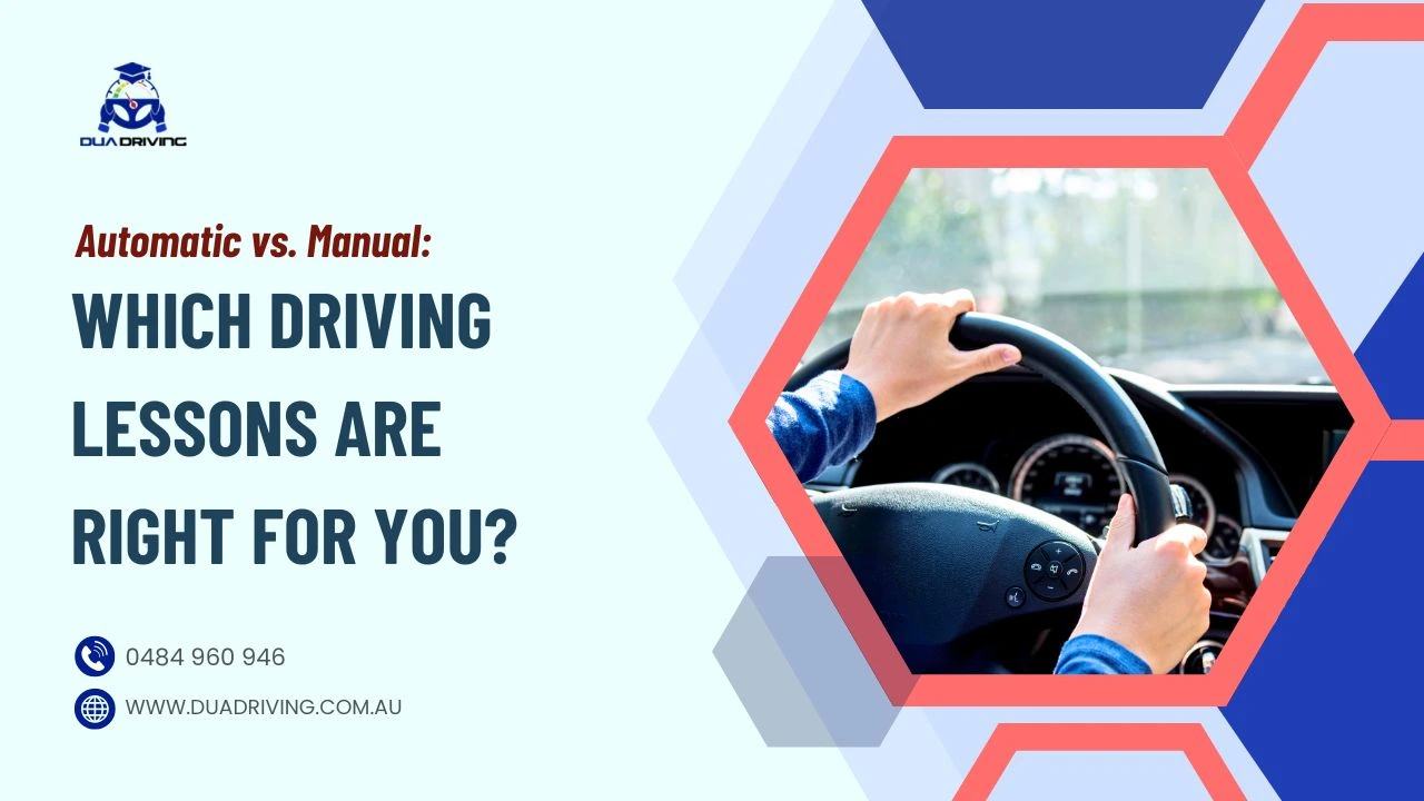 Automatic vs Manual Driving Lessons: What’s Better for Learners?