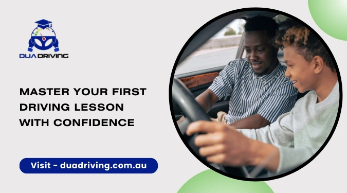 Step By Step Guide To Your First Driving Lesson